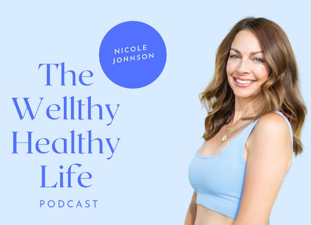 Podcast | thewellthyhealthylife.com